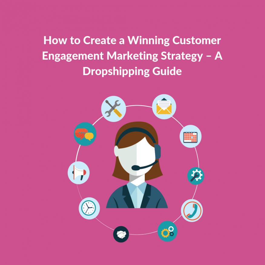 How to Create a Winning Customer Engagement Marketing Strategy