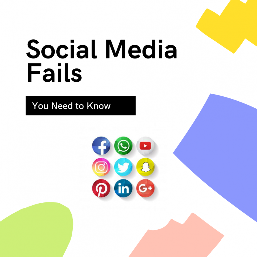 Social Media Fails You Need to Know (2022 Update)