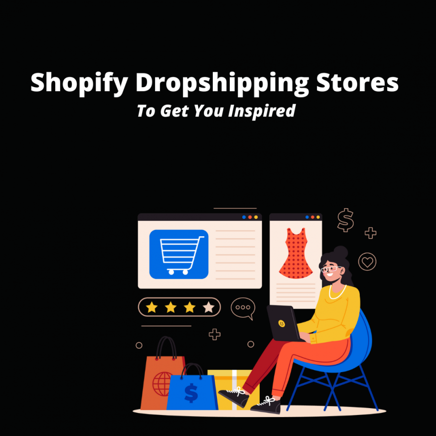 5 Shopify Dropshipping Stores To Get You Inspired In 2022